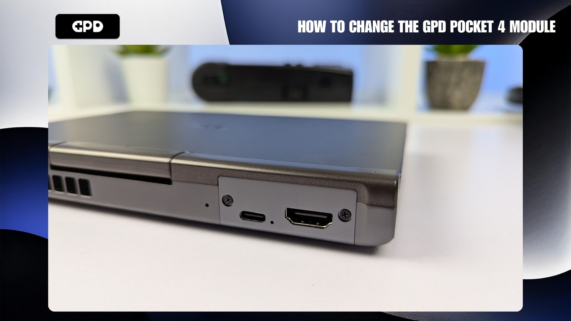 How to change the module on the GPD Pocket 4 • GPD Store PC Gaming ...